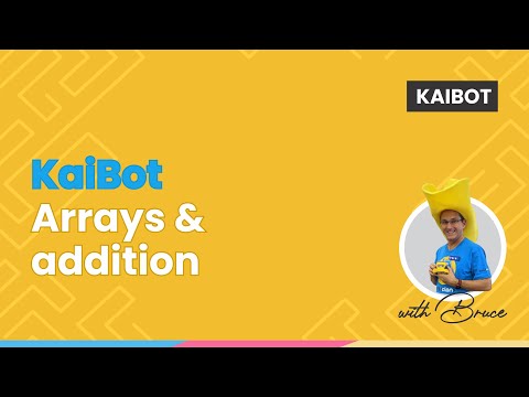 KaiBot // Addition & Arrays
