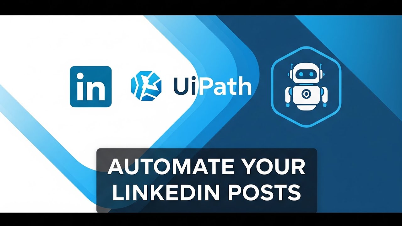 Build a LinkedIn Post Bot with UiPath! 🤖 | Step-by-Step RPA Automation Tutorial (No-Code)