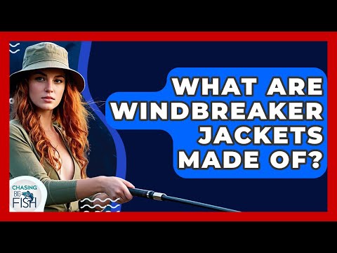 What Are Windbreaker Jackets Made Of? - Chasing Big Fish