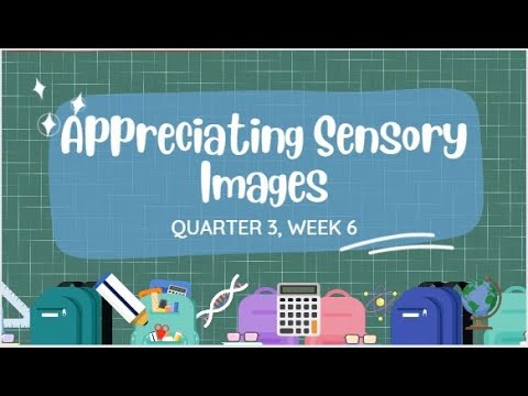 Appreciating Sensory Images