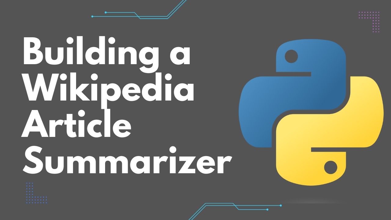 Building a Wikipedia Article Summarizer in Python