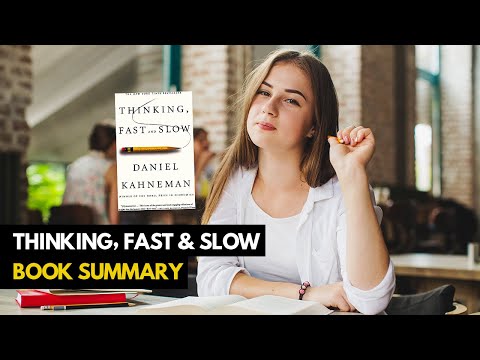 Top 10 Lessons - Thinking, Fast and Slow by Daniel Kahneman (Book Summary)