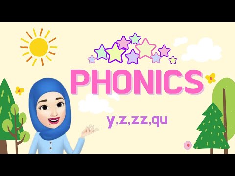 PHONICS Y,Z,ZZ,QU by Teacher Suraya