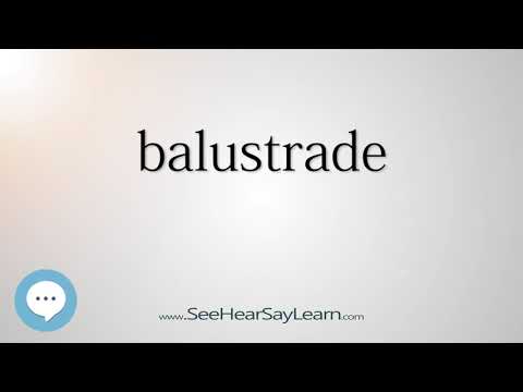 balustrade - Smart & Obscure English Words Defined 🗣🔊