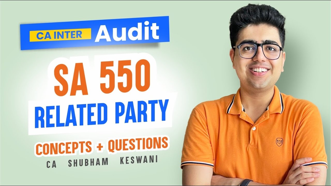 Understanding SA 550: A Comprehensive Guide to Related Party ...