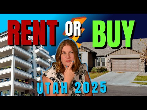 Rent vs. Buy in Utah 2025: The Real Cost