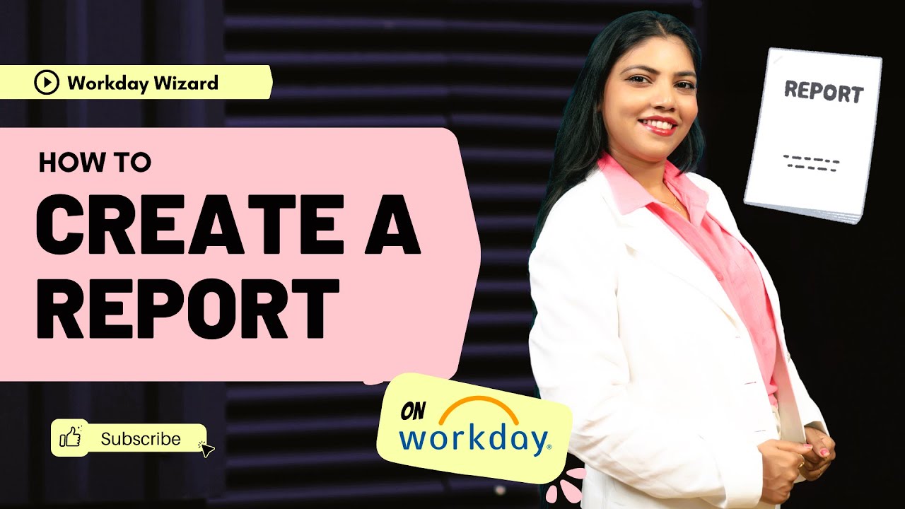 How to create report in Workday!
