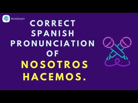 How to pronounce 'Verb To do' (Nosotros hacemos.) in Spanish? | Spanish Pronunciation