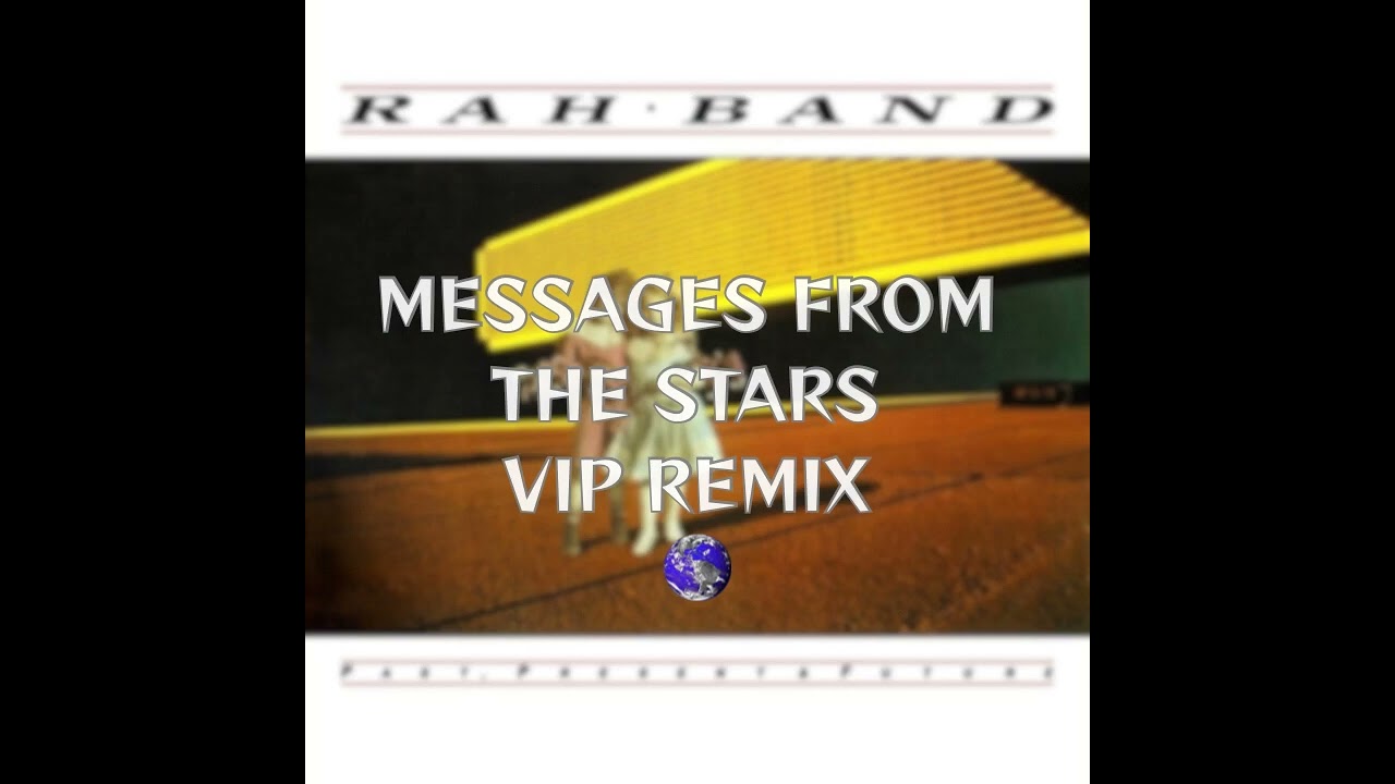 MESSAGES FROM THE STARS - (VIP REMIX)