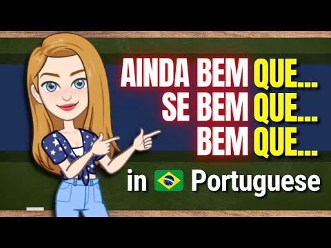 What Does BEM QUE Mean in Brazilian Portuguese? Main Uses and Collocations with BEM QUE
