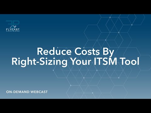 Freshservice: Reduce Costs By Right-Sizing Your ITSM Tool w/ Flycast Partners