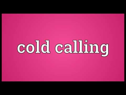 Cold calling Meaning