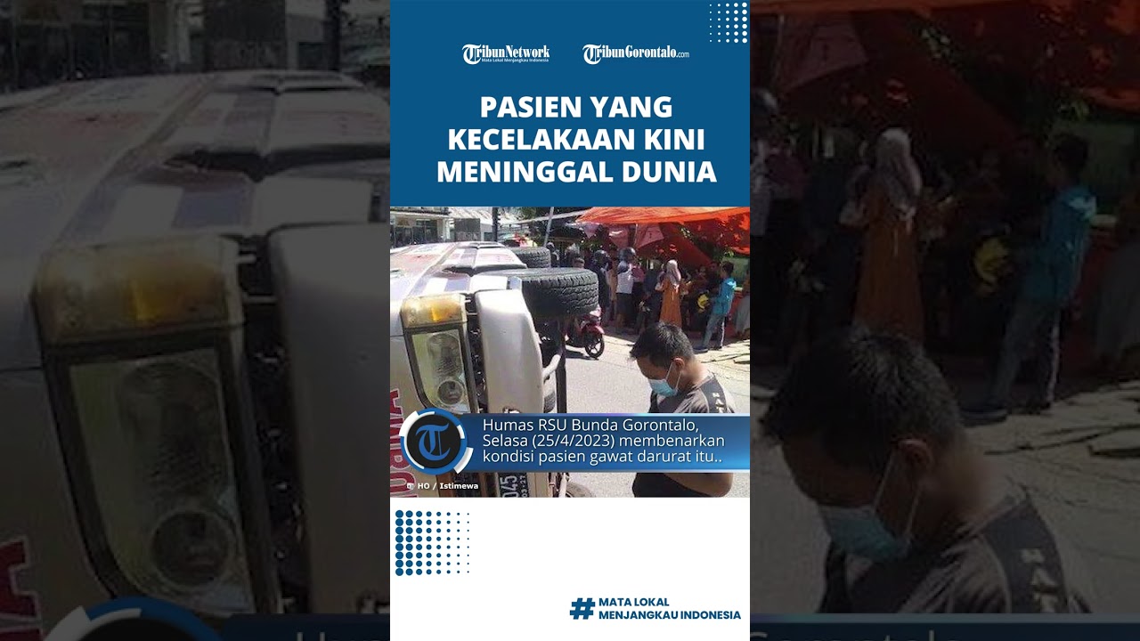 Pasien Gawat Darurat yang Kecelakaan Bersama Ambulans RS Bunda ...