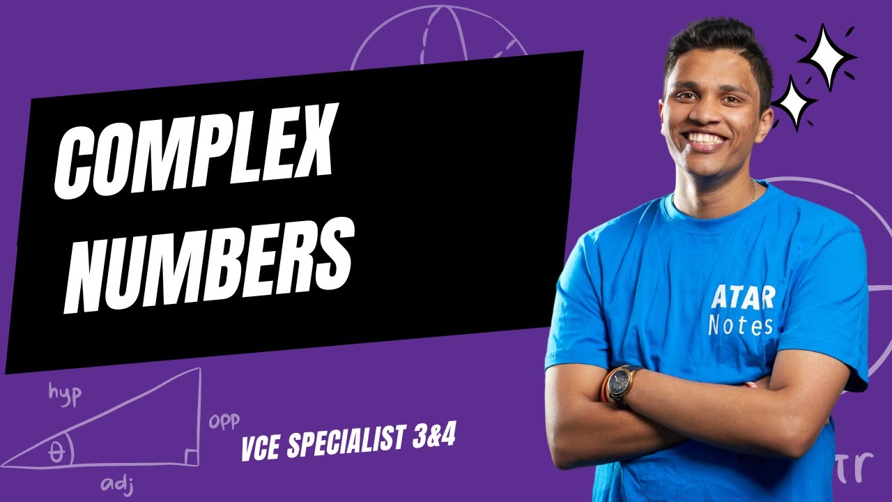Complex Numbers | VCE Specialist Maths 3&4