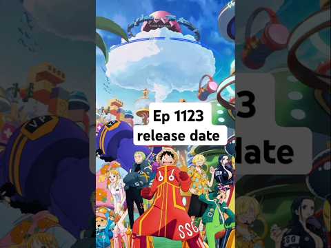 One piece episode 1123 egghead arc release date announced #animenews #anime #newanime  #onepiece