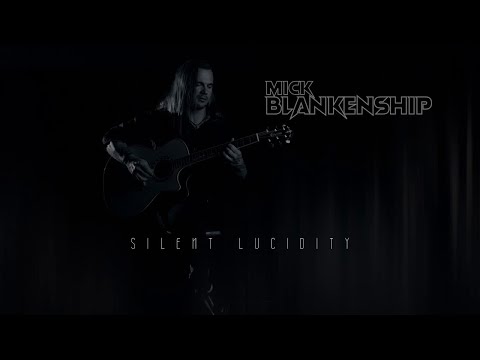 Mick Blankenship - Silent Lucidity [Official Music Video]