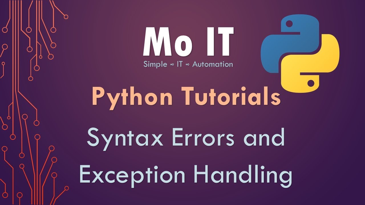 Python Tutorials - Syntax Errors and Exception Handling
