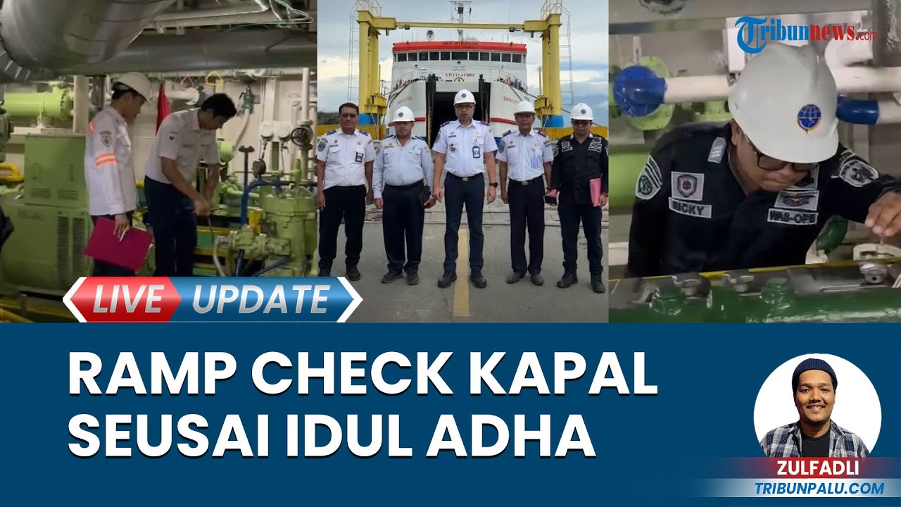 BPTD Kelas II Sulteng Lakukan Ramp Check Kapal di Kota Palu, Pastika ...