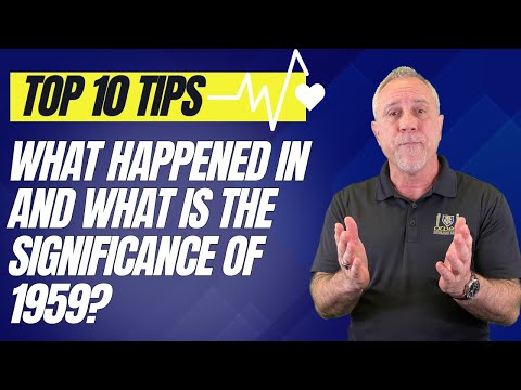 What Happened In And What Is The Significance Of 1959?