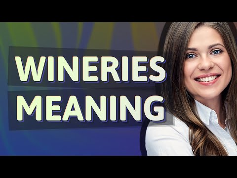 Wineries | meaning of Wineries
