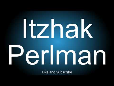 How to correctly pronounce - Itzhak Perlman.