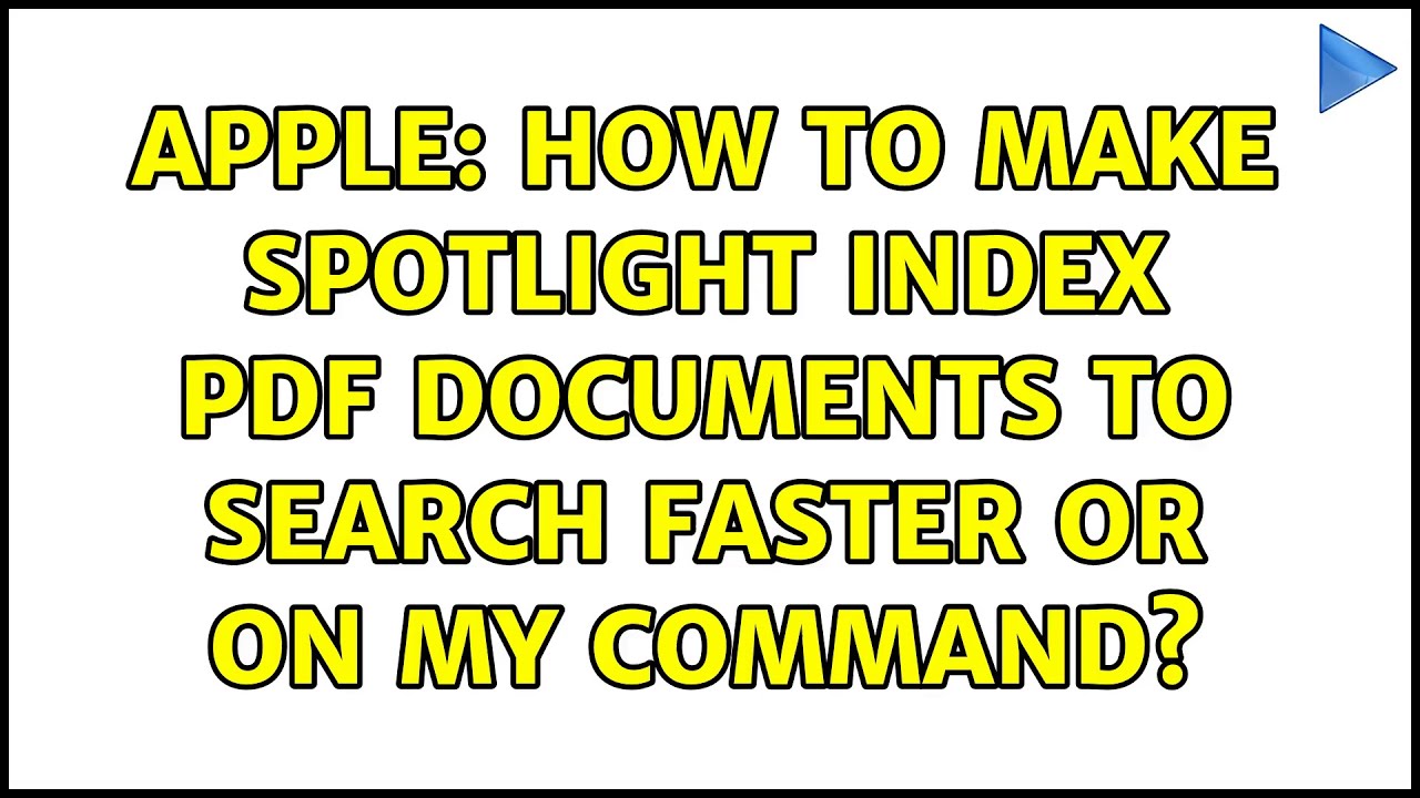 Apple: How to make Spotlight index PDF documents to search faster or on my command? (2 Solutions!!)