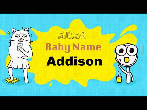 Addison - Baby Name Meaning, Origin and Popularity - Baby Name Meaning, Origin and Popularity