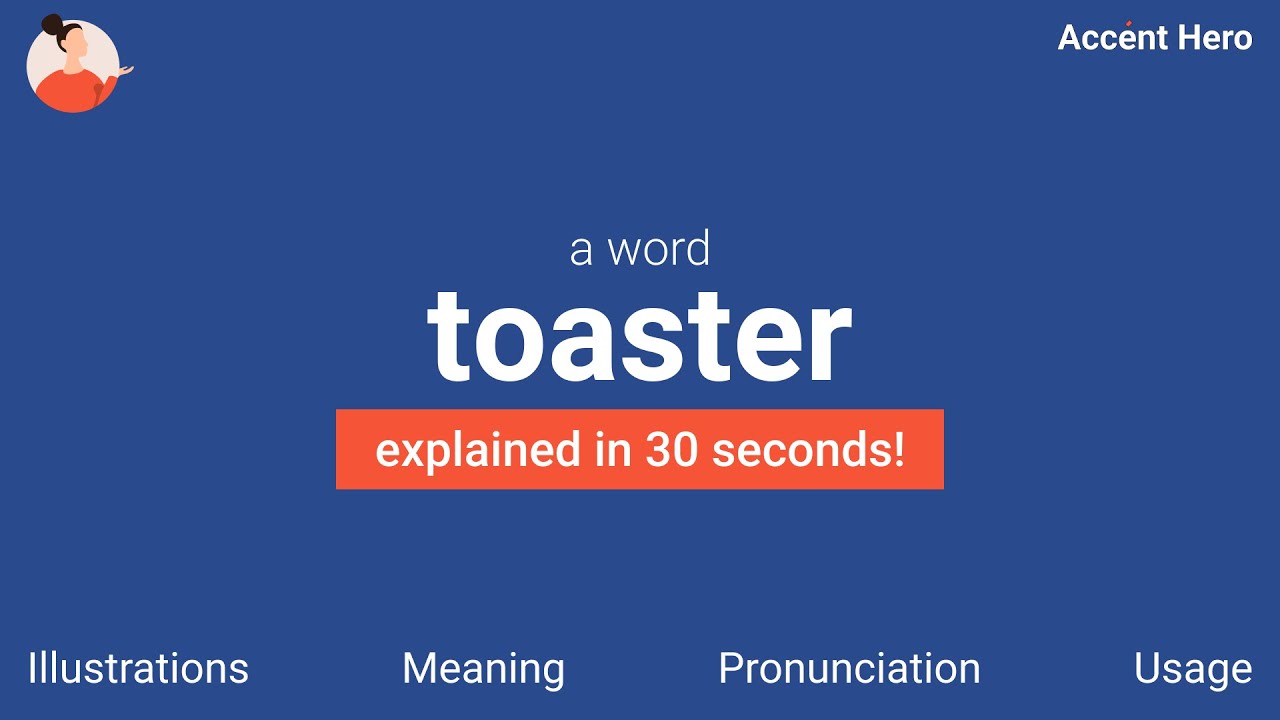 TOASTER - Meaning and Pronunciation