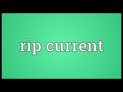 Rip current Meaning