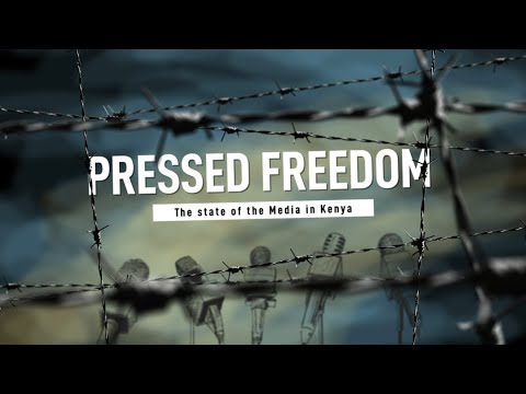 Pressed Freedom: The State of Media in Kenya