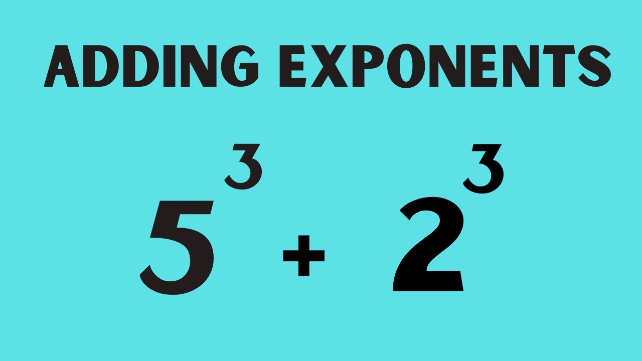 Adding Exponents-Math Help