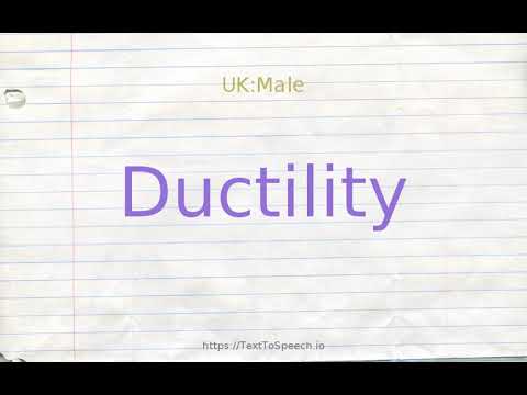 How to pronounce ductility