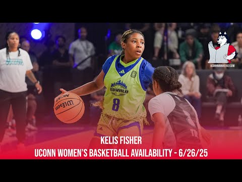 Kelis Fisher: UConn women's basketball summer availability - 6/26/25