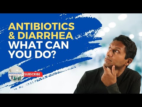 Diarrhea From Antibiotics? What can you Do?