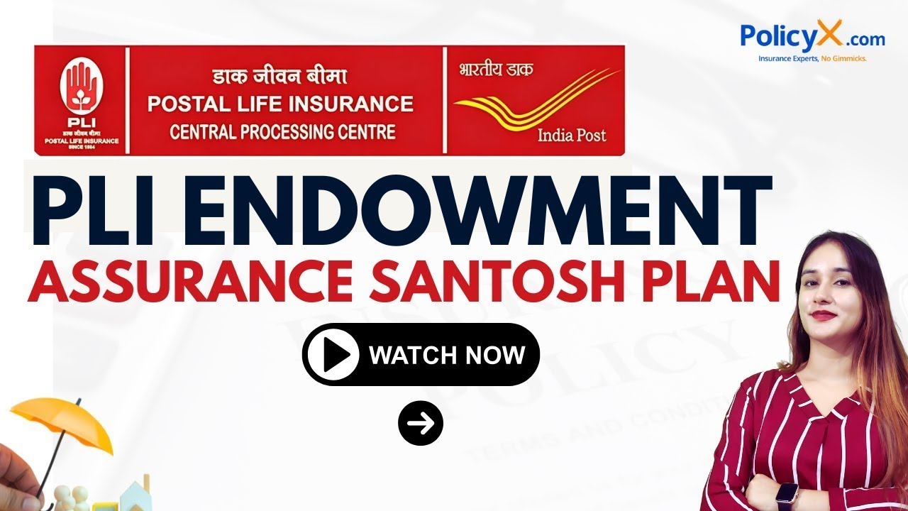 PLI Endowment Assurance Santosh plan | PLI endowment plan santosh | postal life insurance santosh