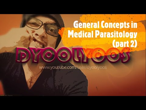 General Concepts in Medical Parasitology - Part 2