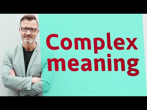 Complex | Meaning of complex