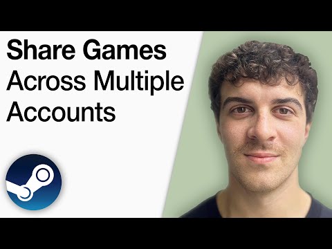 How To Share Games Across Multiple Steam Accounts [2025 Full Guide]
