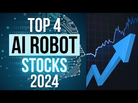 Top 4 AI Robot Stocks in 2024