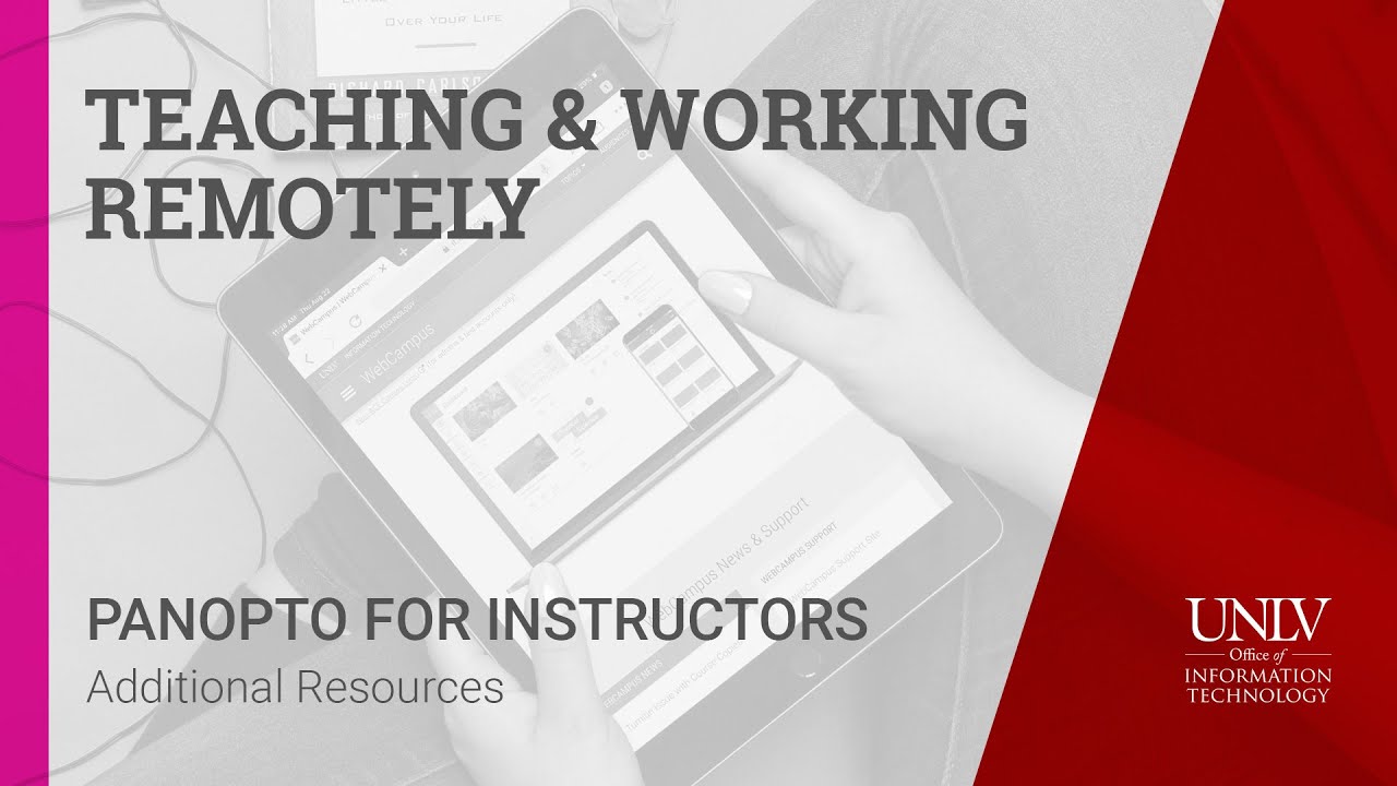 Panopto for Instructors - 5. Additional Resources