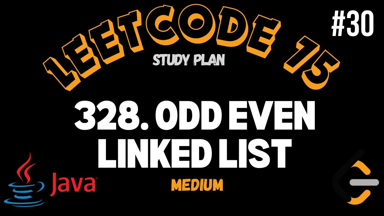 Leetcode | 328. Odd Even Linked List | Medium | Java Solution