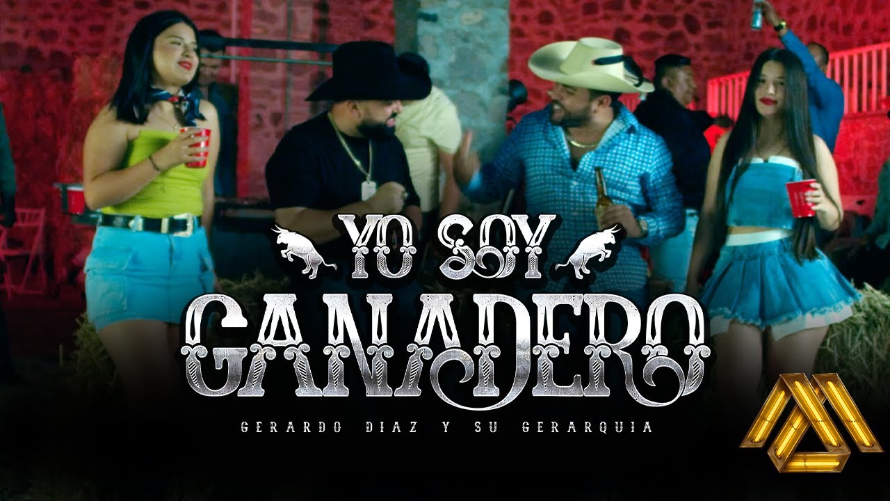 YO SOY GANADERO by Gerardo Diaz & Su Gerarquia Chart Achievements ...
