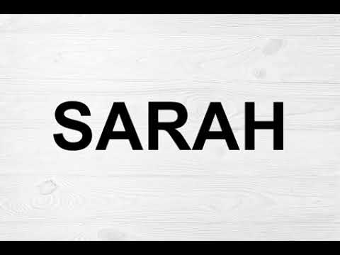 How To Pronounce Sarah
