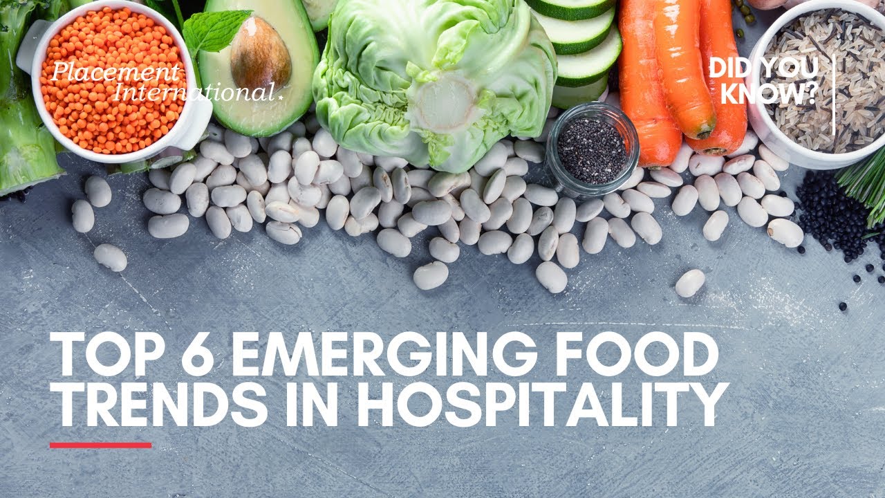Top 6 Emerging Food Trends in Hospitality | Did you know?