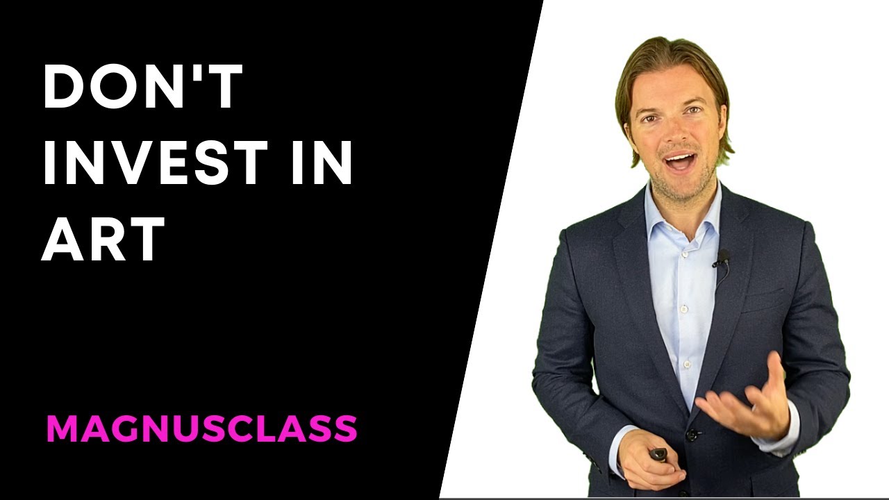 Don't Invest In Art - Secrets And Data Nobody Talks About I Lecture with Magnus Resch I MagnusClass