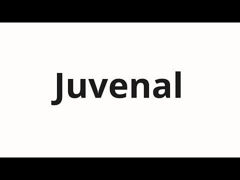 How to pronounce Juvenal