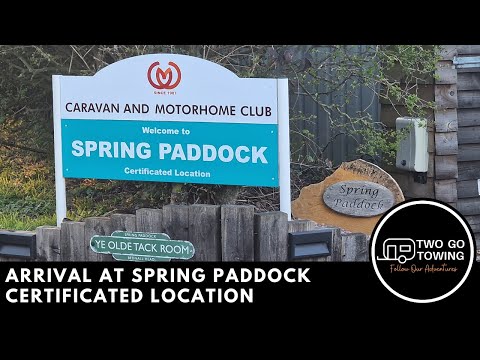Arrival at Spring Paddock Certificated Location