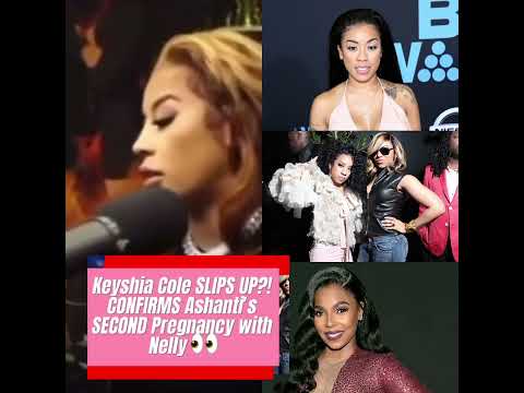 🚨 Keyshia Cole SLIPS UP?! CONFIRMS Ashanti’s SECOND Pregnancy with Nelly! 👀 #ashanti #nelly #fyp