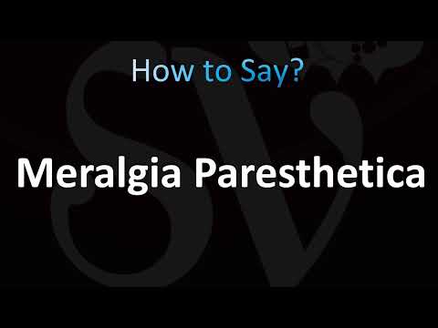 How to Pronounce Meralgia Paresthetica (CORRECTLY!)