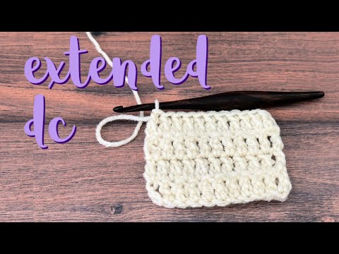 How To Extended Double Crochet Stitch Video Tutorial (edc)